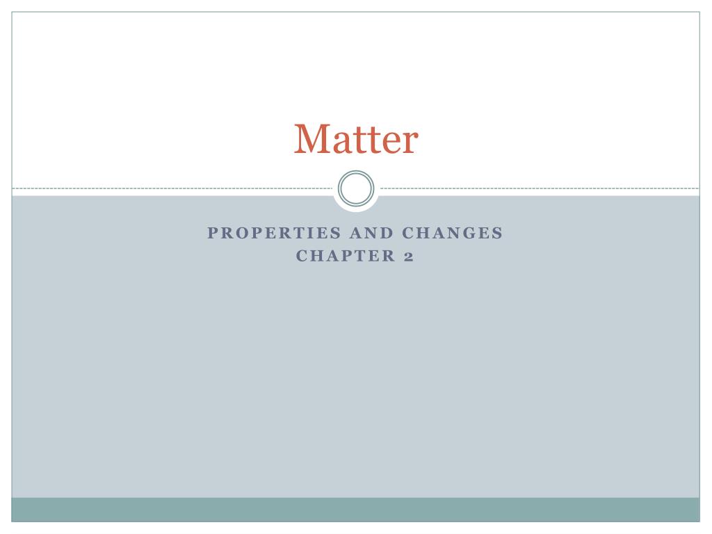PPT - Matter PowerPoint Presentation, free download - ID:1597511