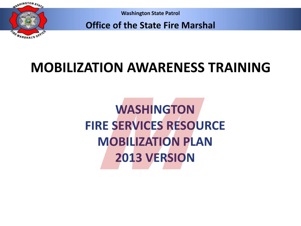 PPT - WASHINGTON FIRE SERVICES RESOURCE MOBILIZATION PLAN 2013 VERSION ...