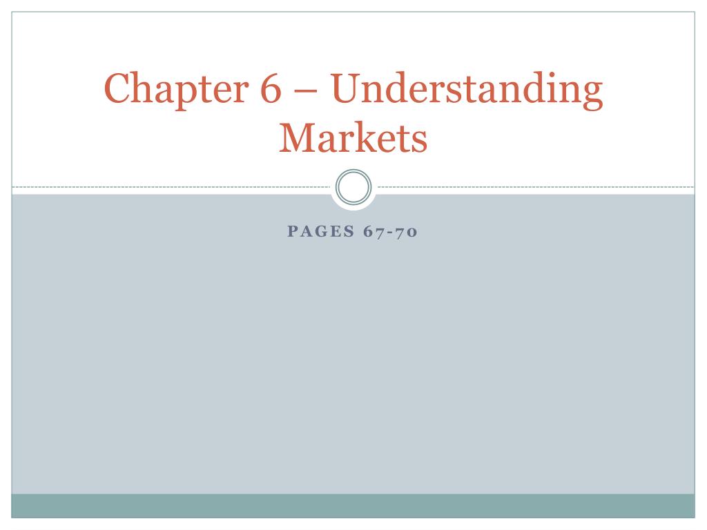 PPT - Chapter 6 – Understanding Markets PowerPoint Presentation, free ...
