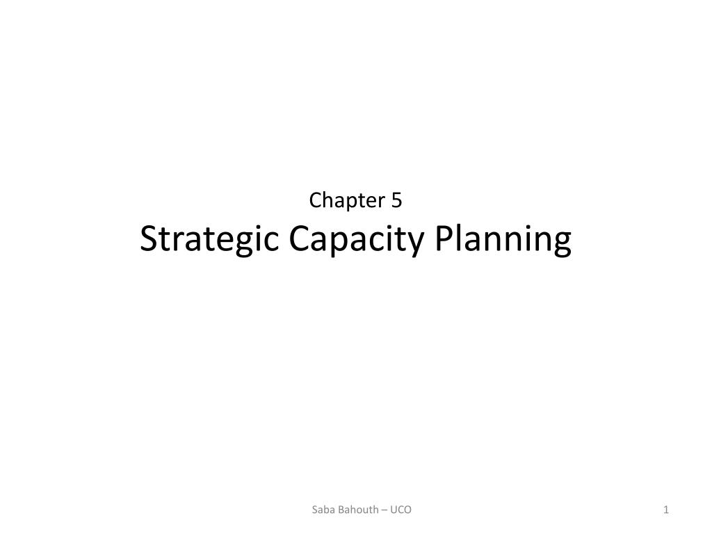 PPT - Chapter 5 Strategic Capacity Planning PowerPoint Presentation ...