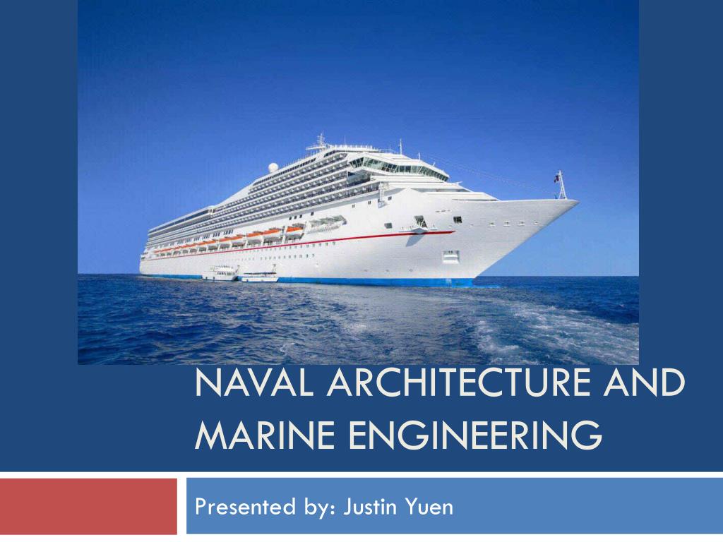 PPT - Naval Architecture and Marine Engineering PowerPoint Presentation ...