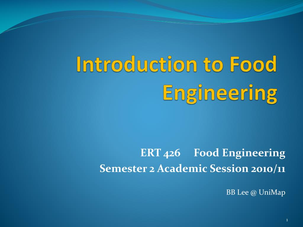 PPT - Introduction to Food Engineering PowerPoint Presentation, free ...