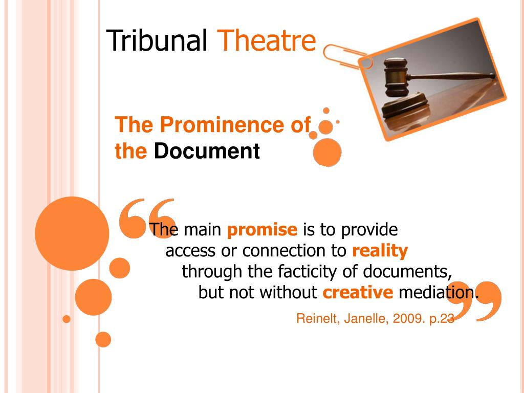 PPT - The Rise of Tribunal Theatre: The Prominence of Document ...