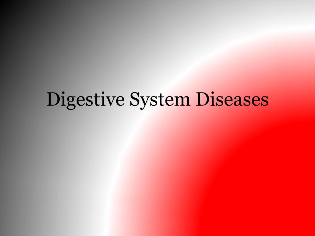 PPT - Digestive System Diseases PowerPoint Presentation, free download ...