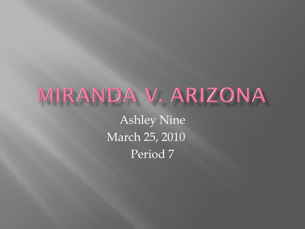 PPT - Miranda v. Arizona PowerPoint Presentation, free download - ID ...