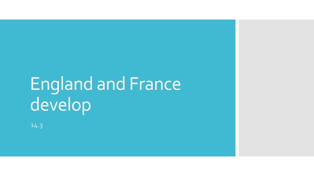 PPT - England and France develop PowerPoint Presentation, free download ...