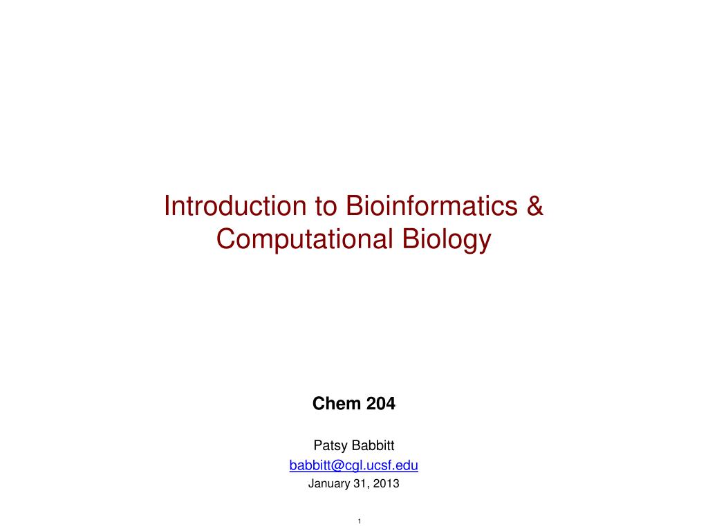 PPT - Introduction to Bioinformatics & Computational Biology PowerPoint ...