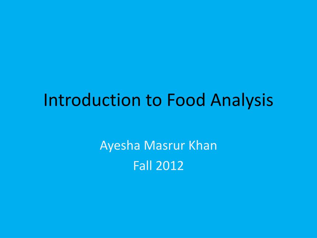 PPT - Introduction to Food Analysis PowerPoint Presentation, free ...