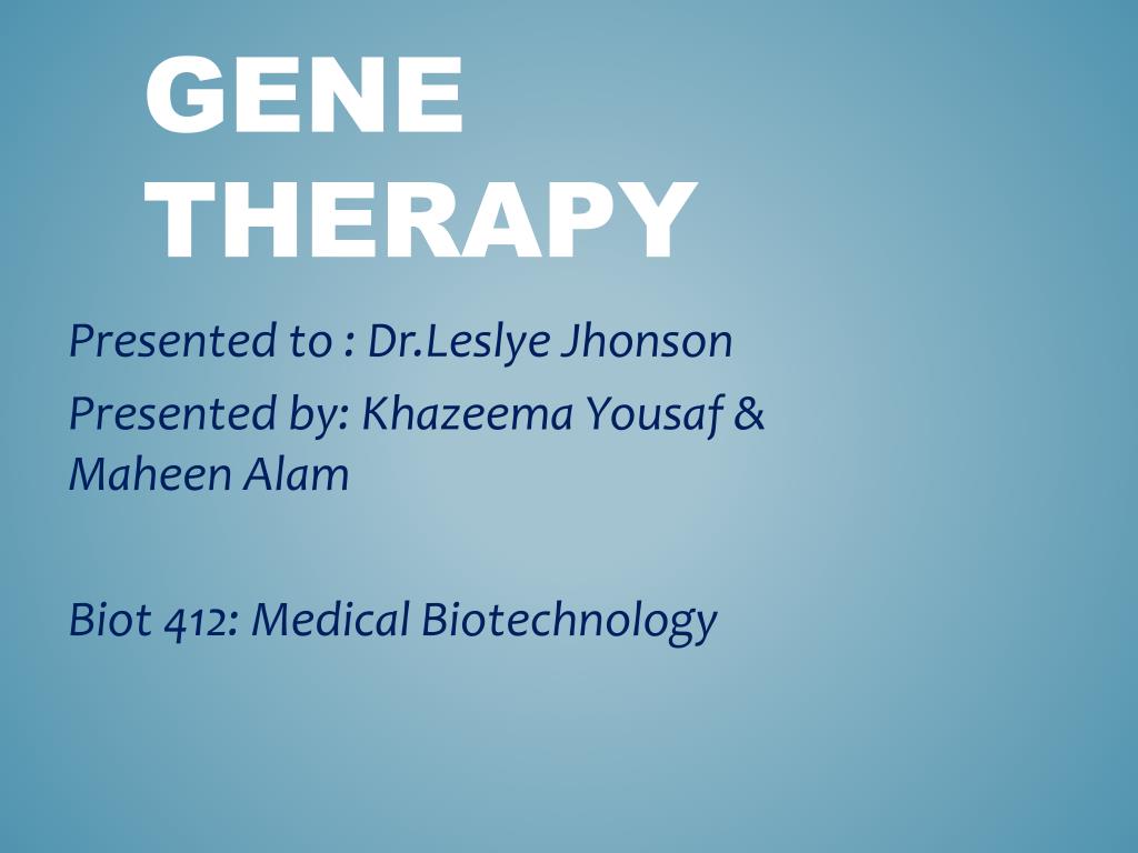 PPT - Gene Therapy PowerPoint Presentation, free download - ID:1605945