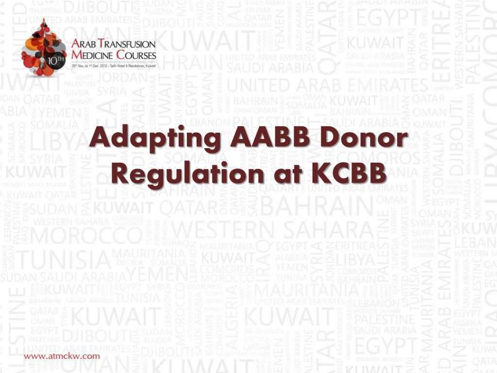 PPT - Adapting AABB Donor Regulation at KCBB PowerPoint Presentation ...