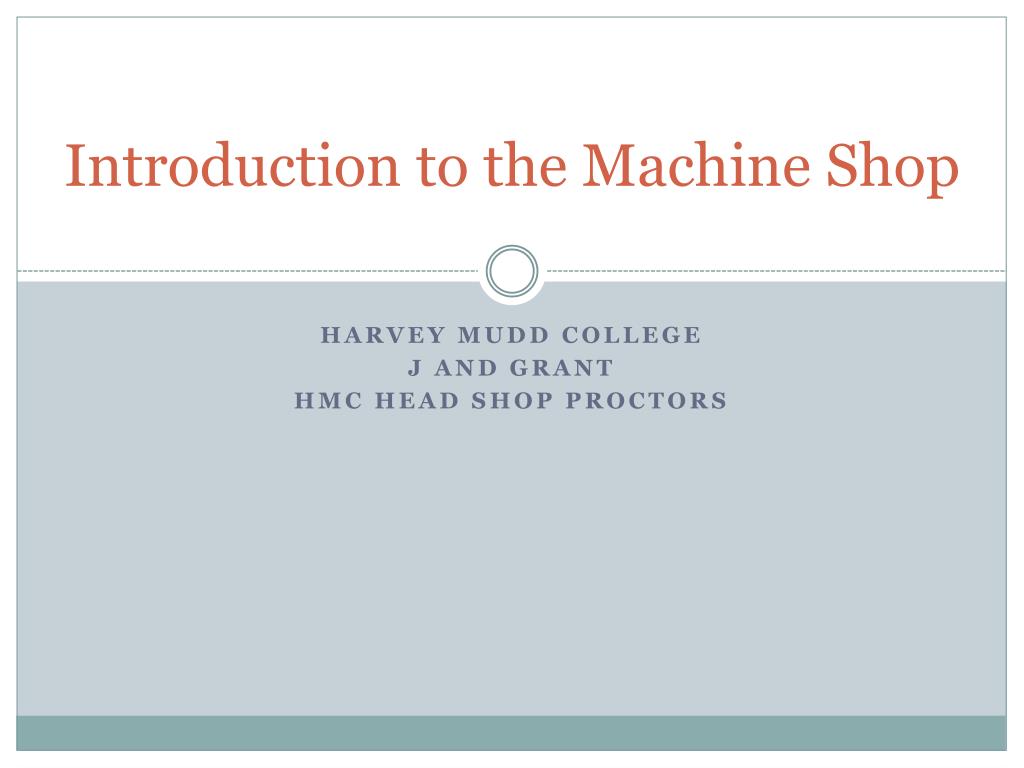 PPT - Introduction to the Machine Shop PowerPoint Presentation, free ...