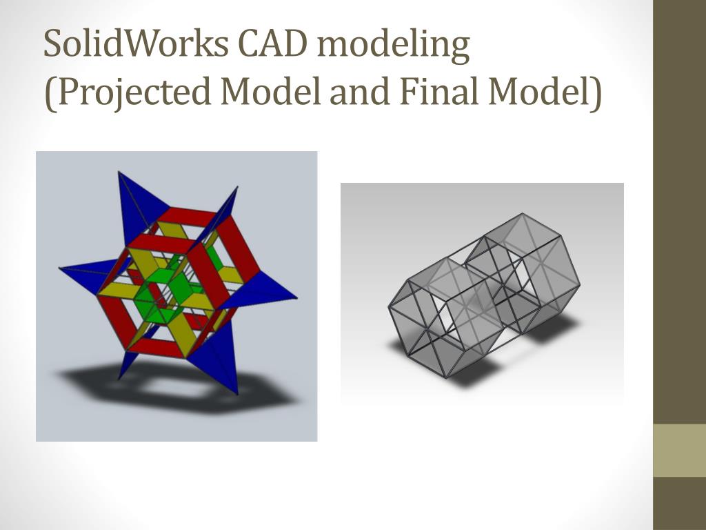 PPT - SolidWorks CAD modeling (Projected Model and Final Model ...