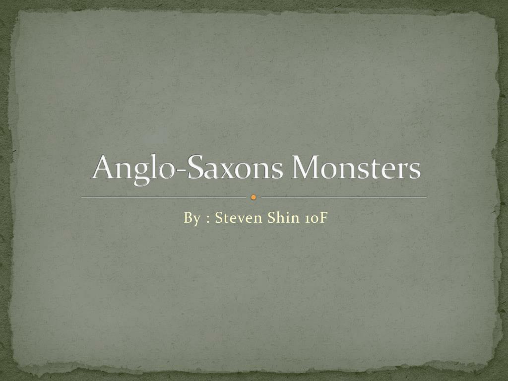 PPT - Anglo-Saxons Monsters PowerPoint Presentation, free download - ID ...