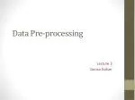 PPT - Data pre-processing for neural networks PowerPoint Presentation ...