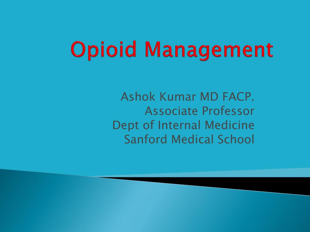PPT - Opioid Management PowerPoint Presentation, free download - ID:1609063