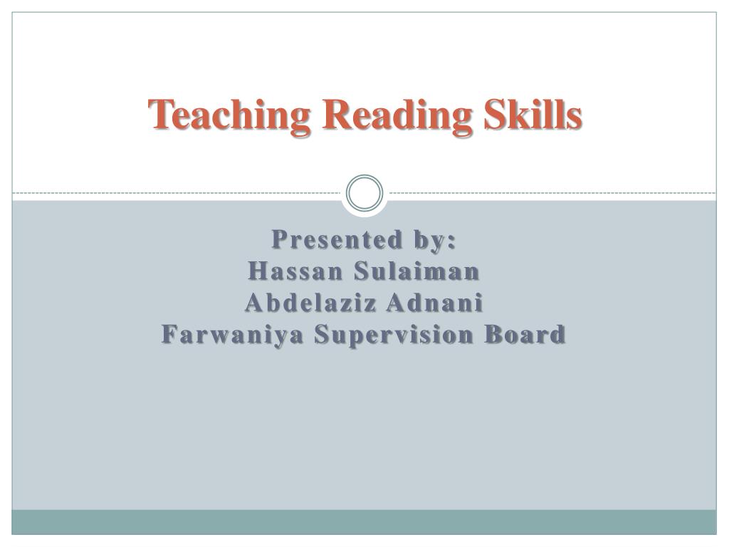 PPT - Teaching Reading Skills PowerPoint Presentation, free download ...