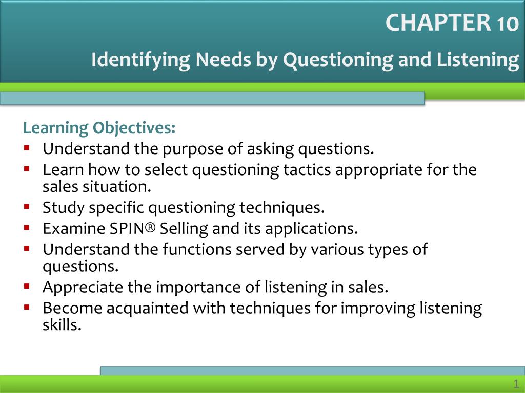 PPT - Identifying Needs by Questioning and Listening PowerPoint ...
