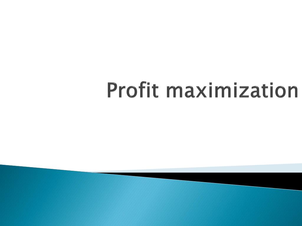 PPT - Profit maximization PowerPoint Presentation, free download - ID ...