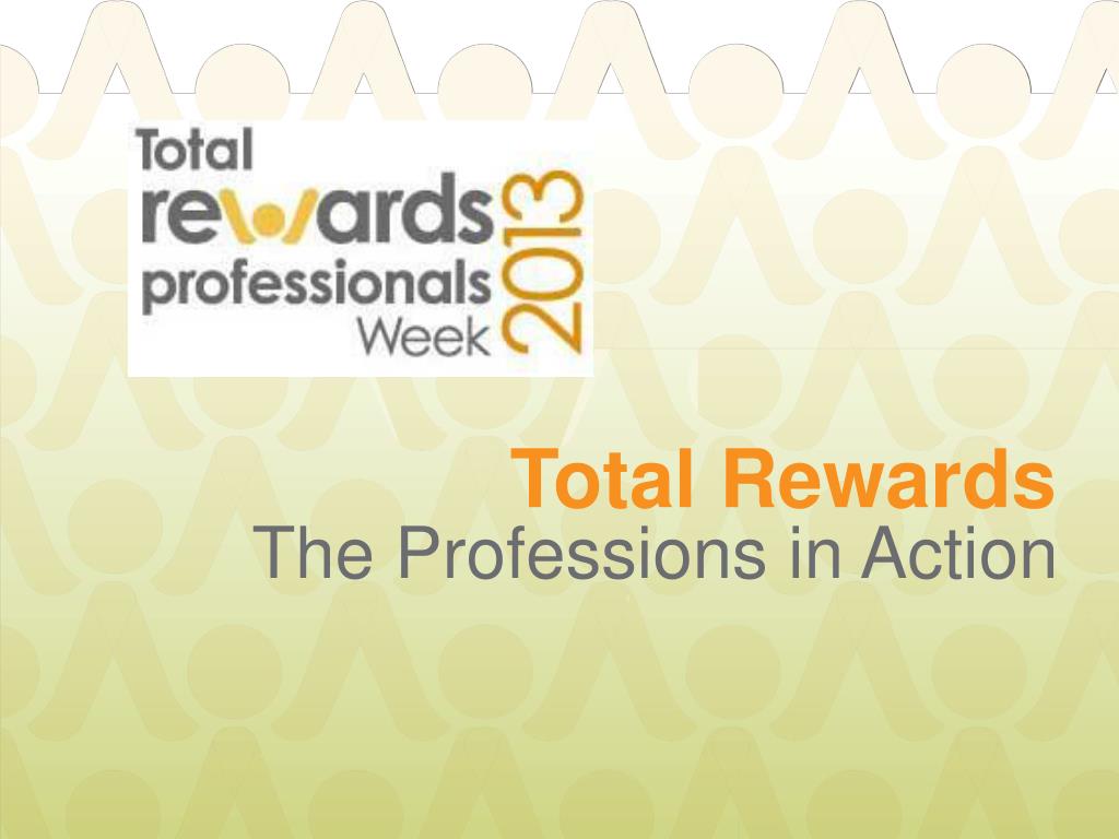 PPT - Total Rewards PowerPoint Presentation, free download - ID:1609828
