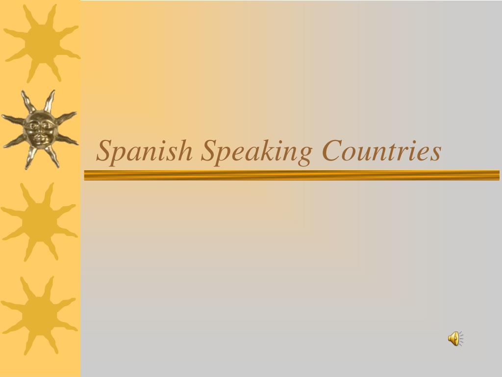 PPT - Spanish Speaking Countries PowerPoint Presentation, free download ...