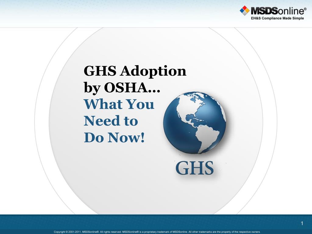 PPT - GHS Adoption by OSHA… What You Need to Do Now! PowerPoint ...