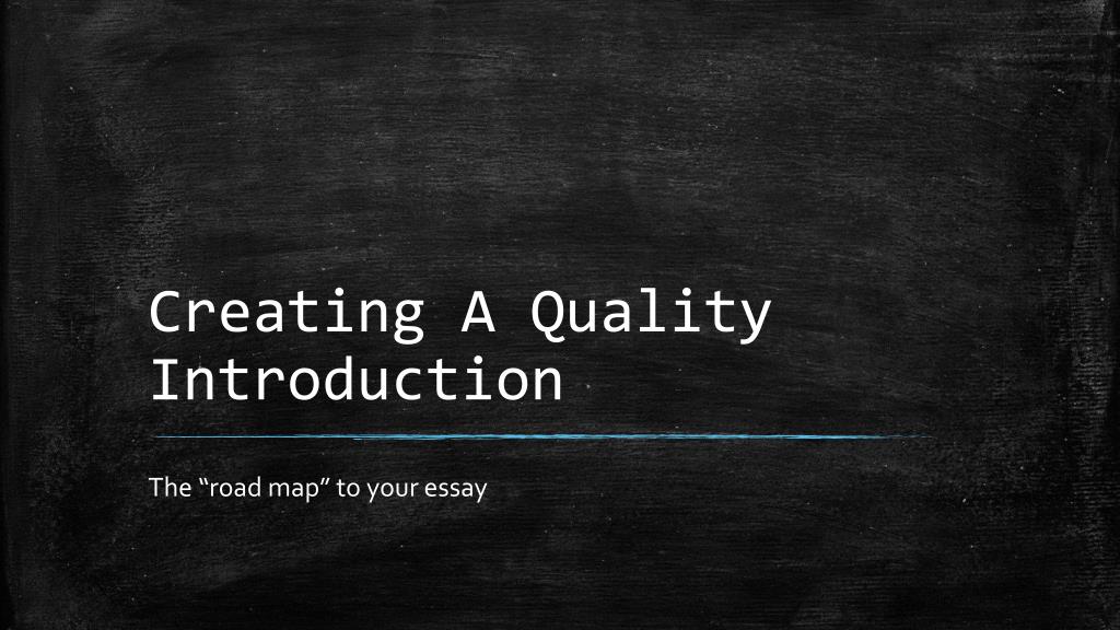 PPT - Creating A Quality Introduction PowerPoint Presentation, free ...