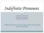 PPT - Indefinite Pronouns PowerPoint Presentation, free download - ID ...