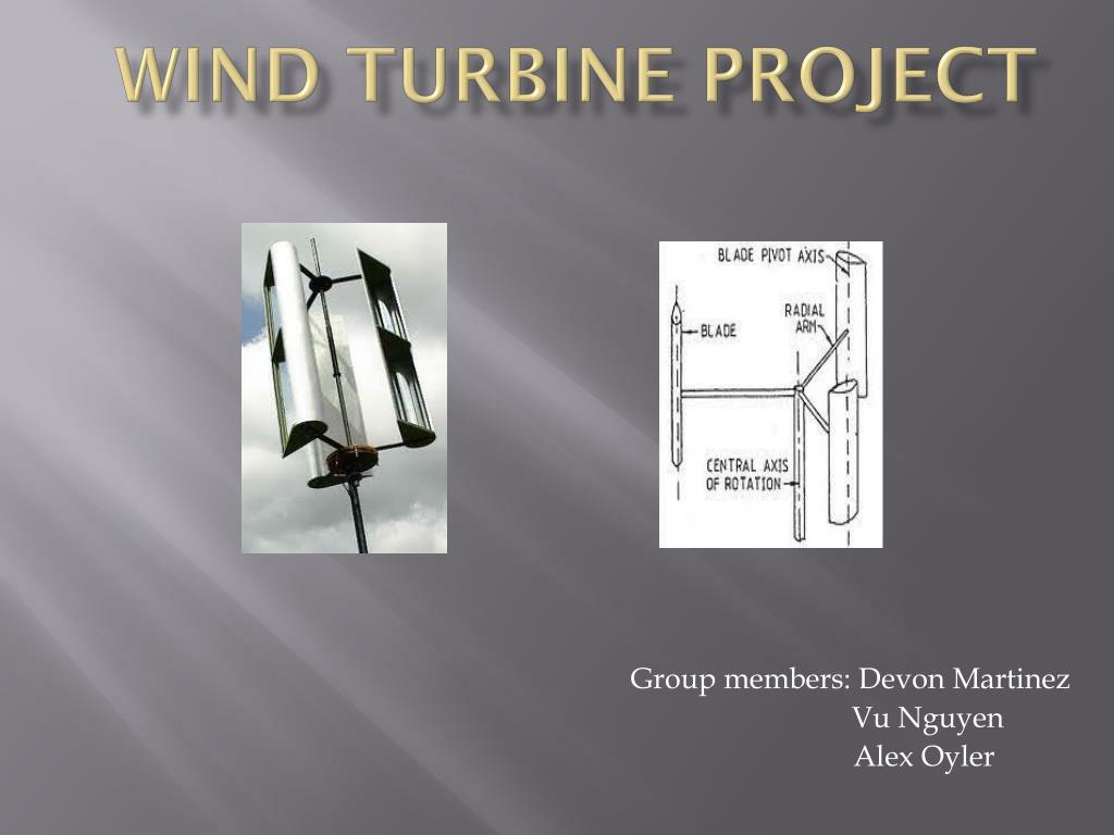 PPT - WIND TURBINE PROJECT PowerPoint Presentation, free download - ID ...