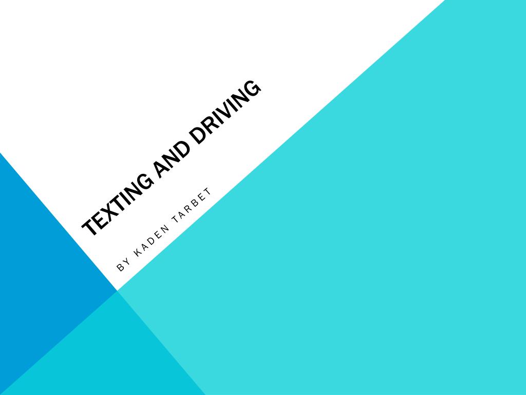 PPT - Texting and Driving PowerPoint Presentation, free download - ID ...