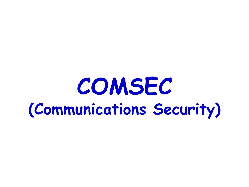 PPT - COMSEC (Communications Security) PowerPoint Presentation, free ...