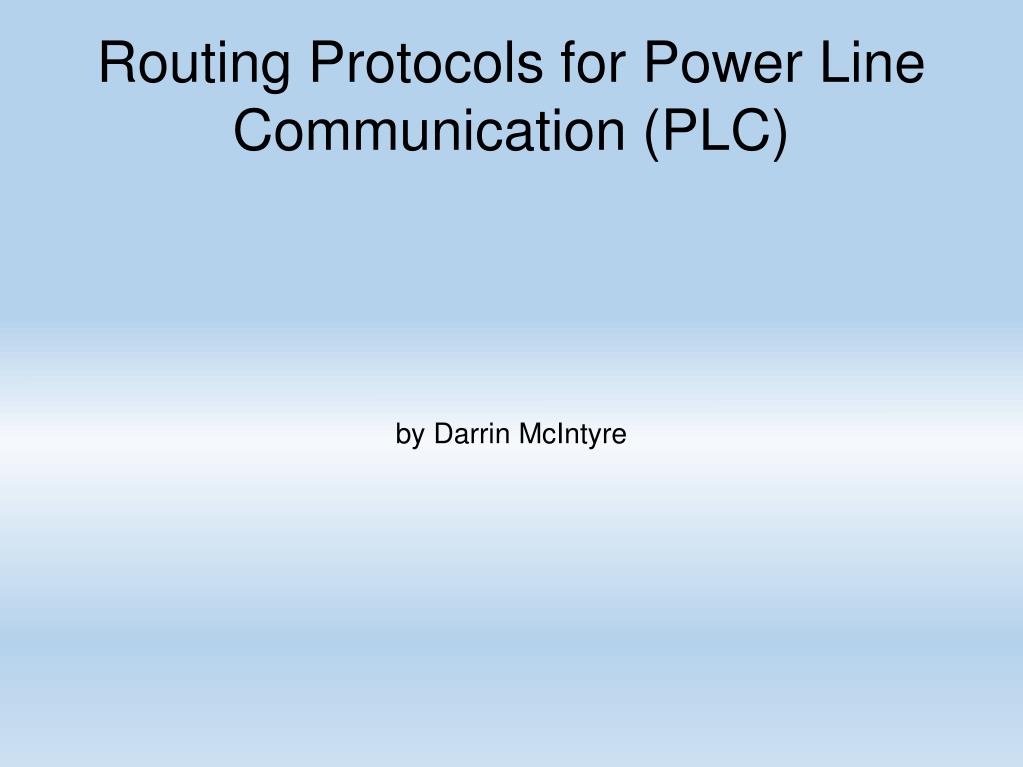PPT - Routing Protocols for Power Line Communication (PLC) PowerPoint ...