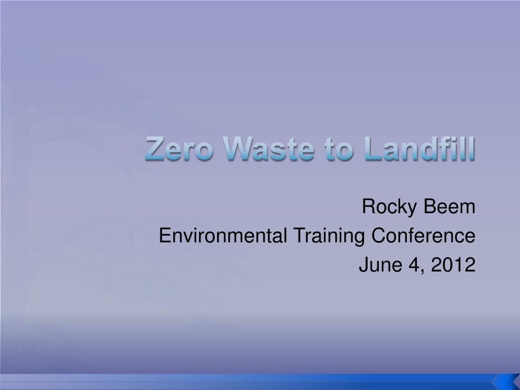 PPT - Zero Waste to Landfill PowerPoint Presentation, free download ...