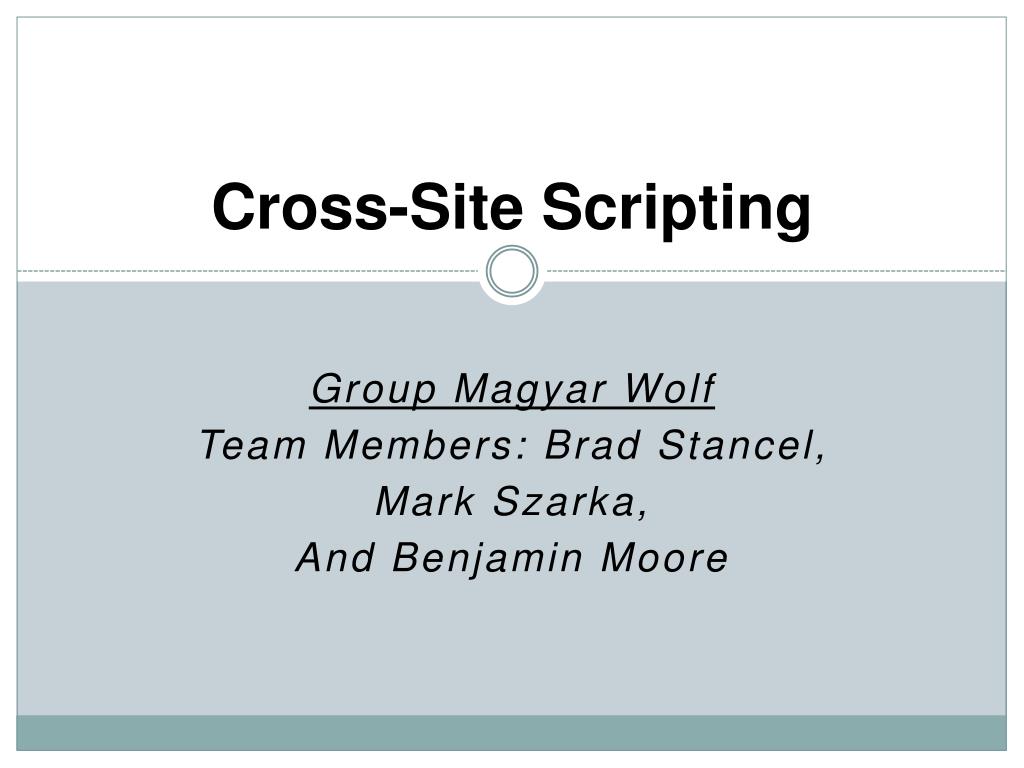 PPT - Cross-Site Scripting PowerPoint Presentation, free download - ID:1614691