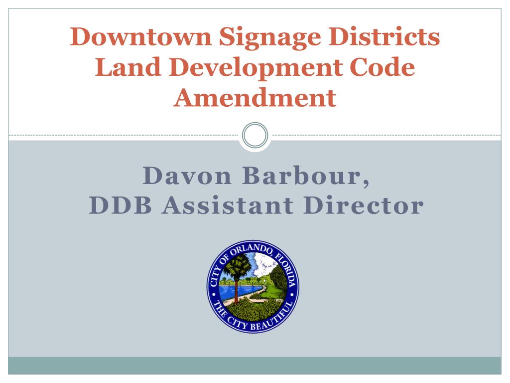 PPT - Downtown Signage Districts Land Development Code Amendment PowerPoint Presentation - ID ...