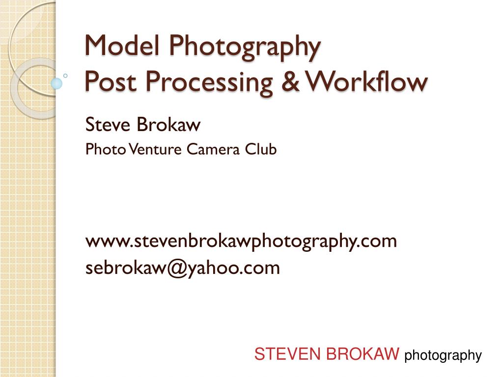 PPT - Model Photography Post Processing & Workflow PowerPoint ...