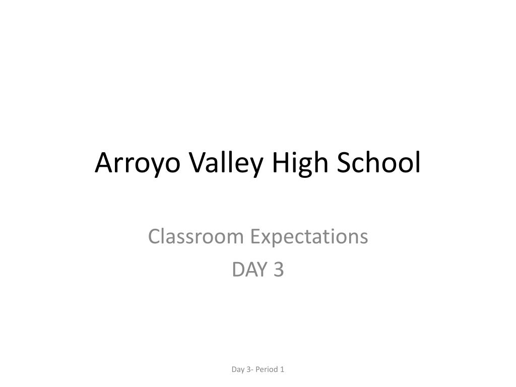 PPT - Arroyo Valley High School PowerPoint Presentation, free download ...