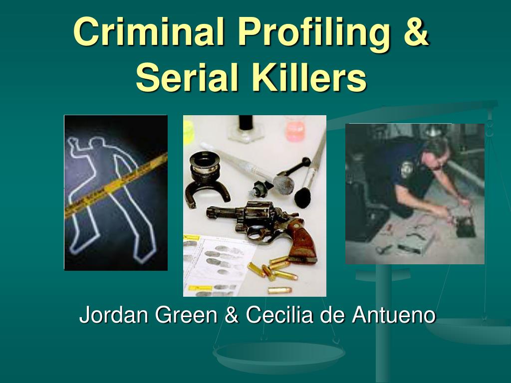 PPT - Criminal Profiling & Serial Killers PowerPoint Presentation - ID ...
