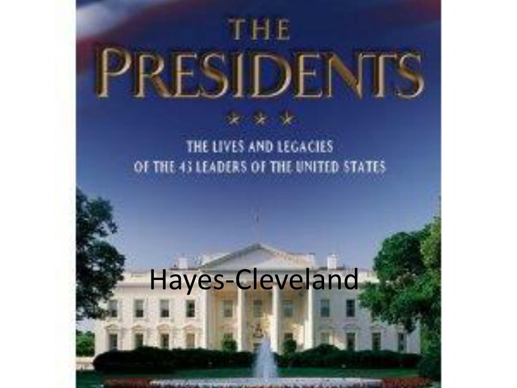 PPT - Hayes-Cleveland PowerPoint Presentation, free download - ID:1616783
