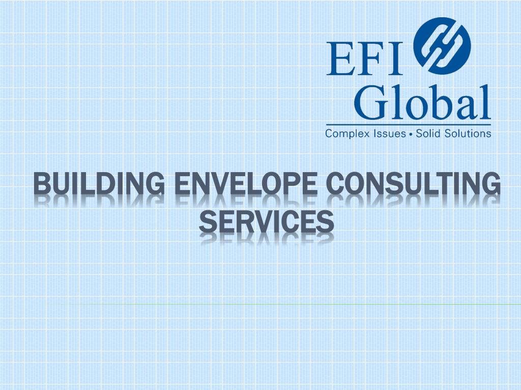 PPT - BUILDING ENVELOPE CONSULTING SERVICES PowerPoint Presentation ...