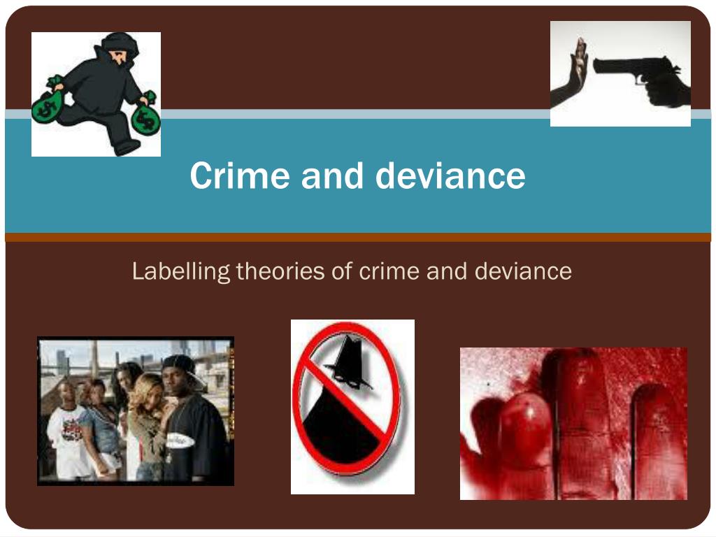 PPT - Crime and deviance PowerPoint Presentation, free download - ID ...