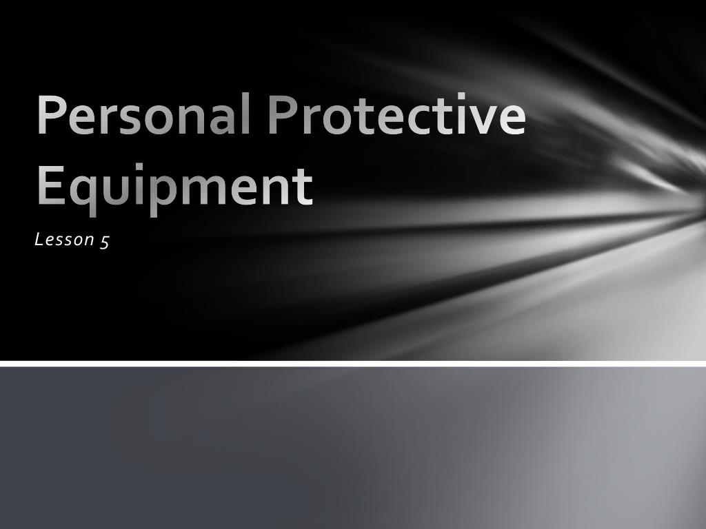PPT - Personal Protective Equipment PowerPoint Presentation, free ...