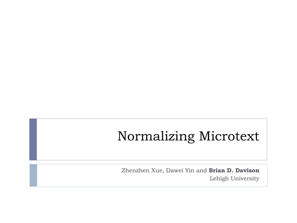 PPT - Normalizing Microtext PowerPoint Presentation, free download - ID ...