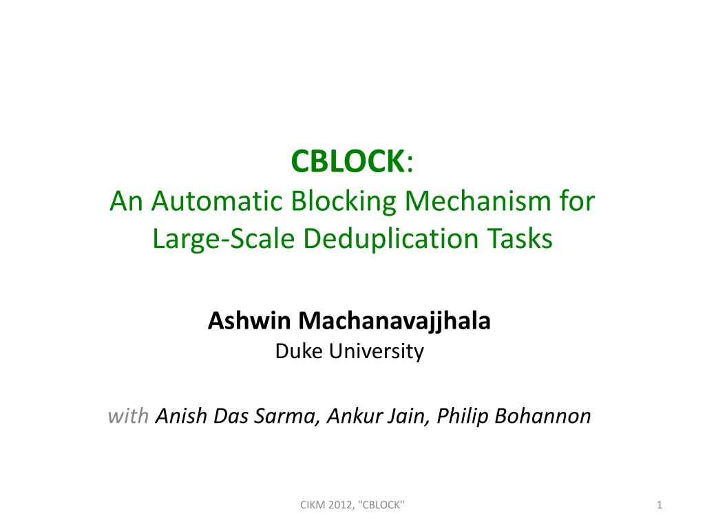 PPT - CBLOCK : An Automatic Blocking Mechanism for Large-Scale ...