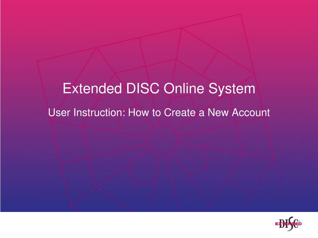 PPT - Extended DISC Online System PowerPoint Presentation, free ...