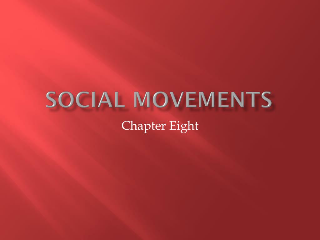 PPT - Social Movements PowerPoint Presentation, free download - ID:1620139