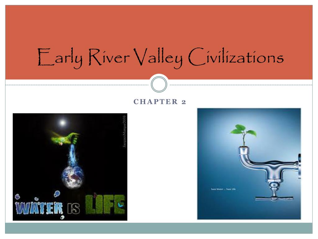 PPT - Early River Valley Civilizations PowerPoint Presentation, free ...