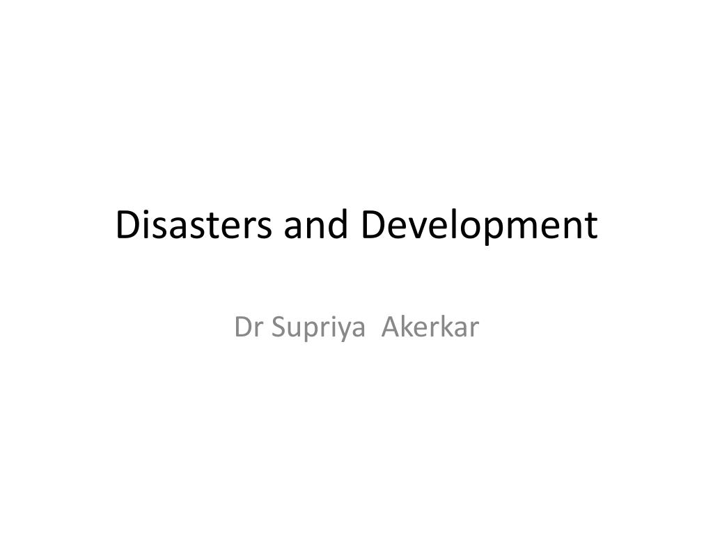 PPT - Disasters and Development PowerPoint Presentation, free download ...