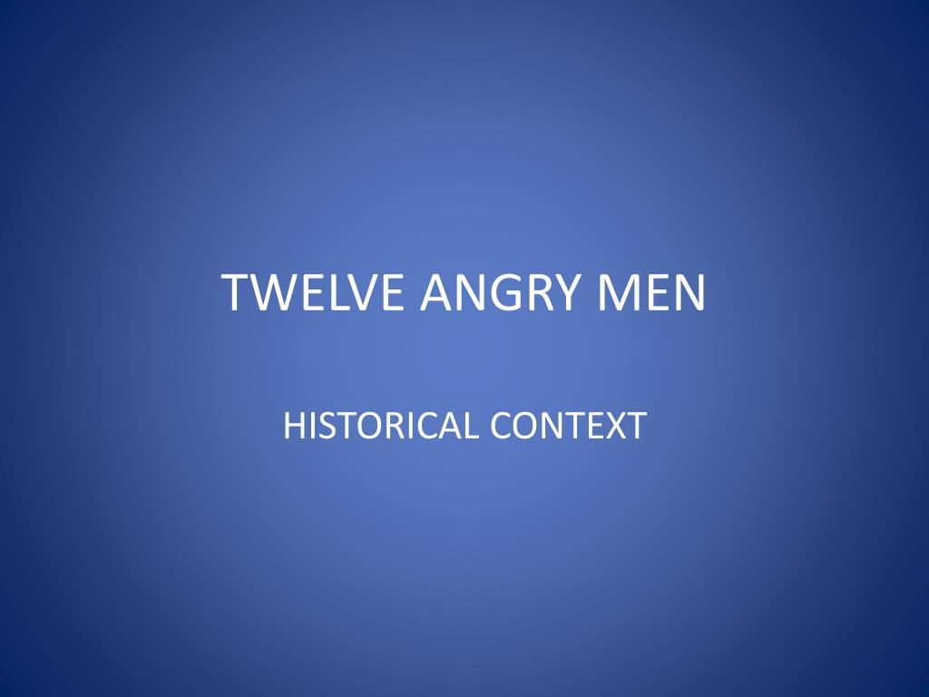 PPT - TWELVE ANGRY MEN PowerPoint Presentation, free download - ID:1620618