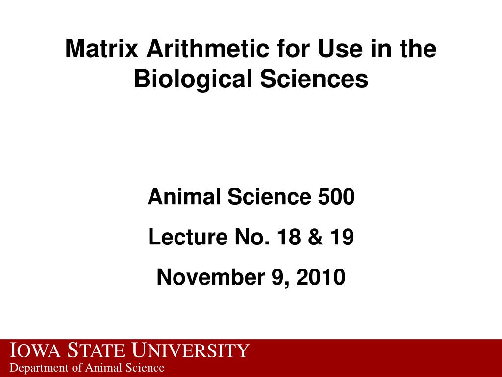 PPT - Matrix Arithmetic for Use in the Biological Sciences PowerPoint ...