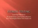 PPT - Fitness Components and Fitness Testing PowerPoint Presentation ...